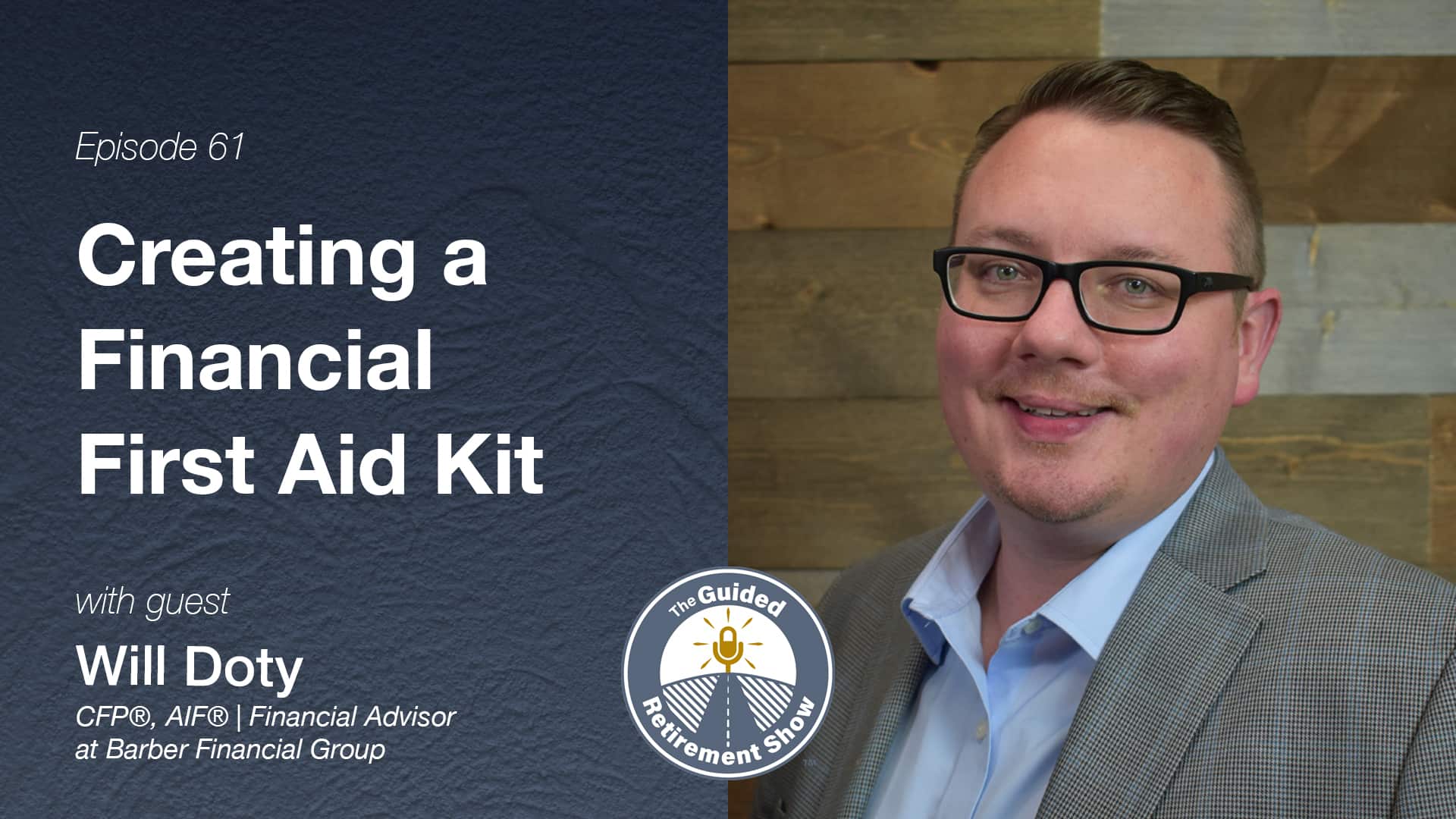 Creating a Financial First Aid Kit with Will Doty - Modern Wealth ...