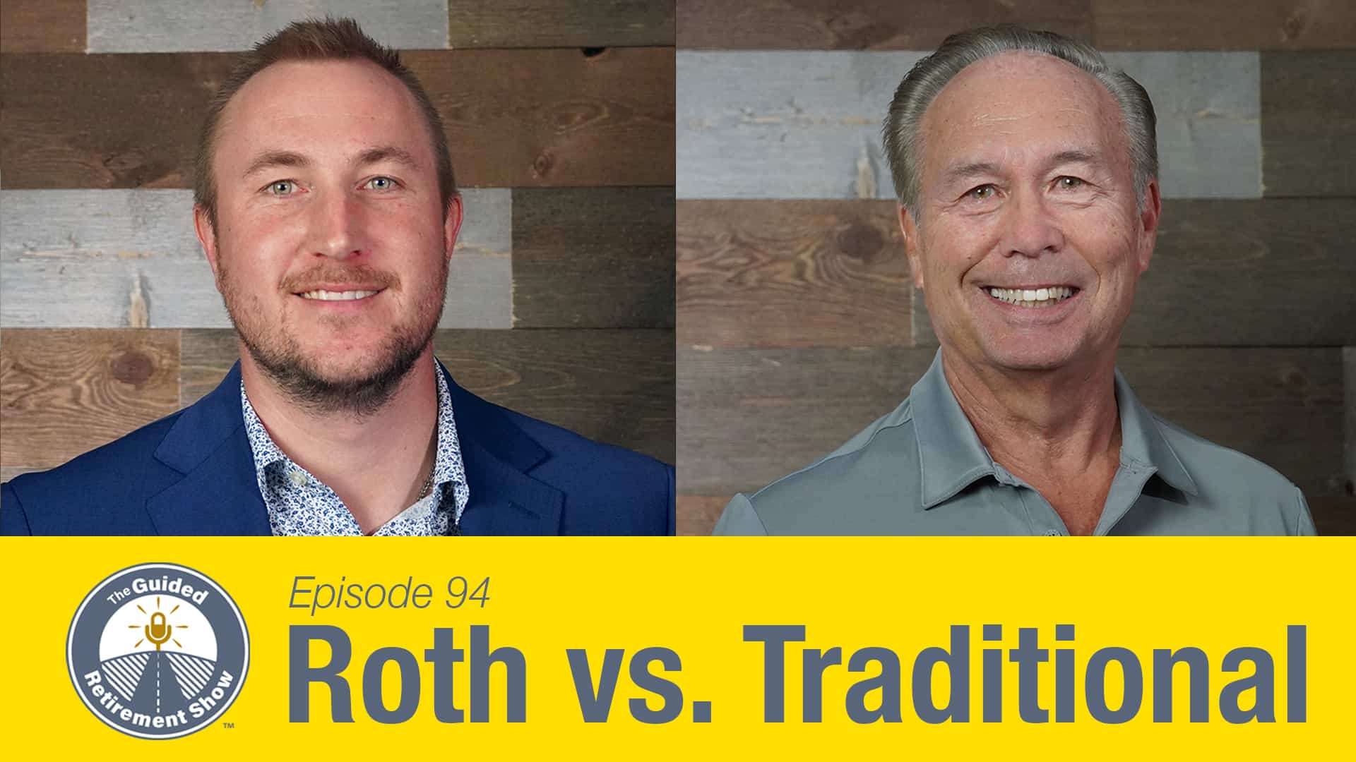 Revisiting Roth vs. Traditional with Bud Kasper & Corey Hulstein ...